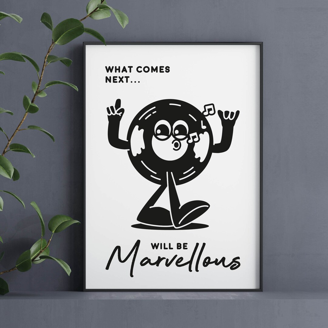 What Comes Next Will Be Marvellous. Dance Print. Ibiza. Music Print ...