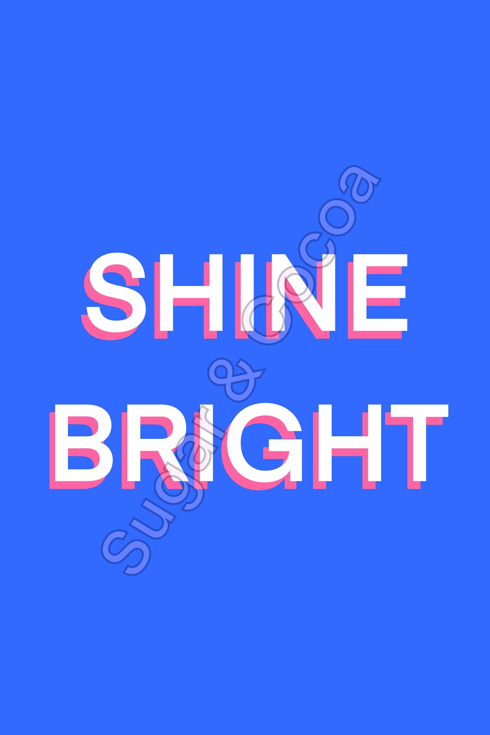 Shine Bright Print | Diamonds Print | Slogan Print | Quote Print | Wall ...