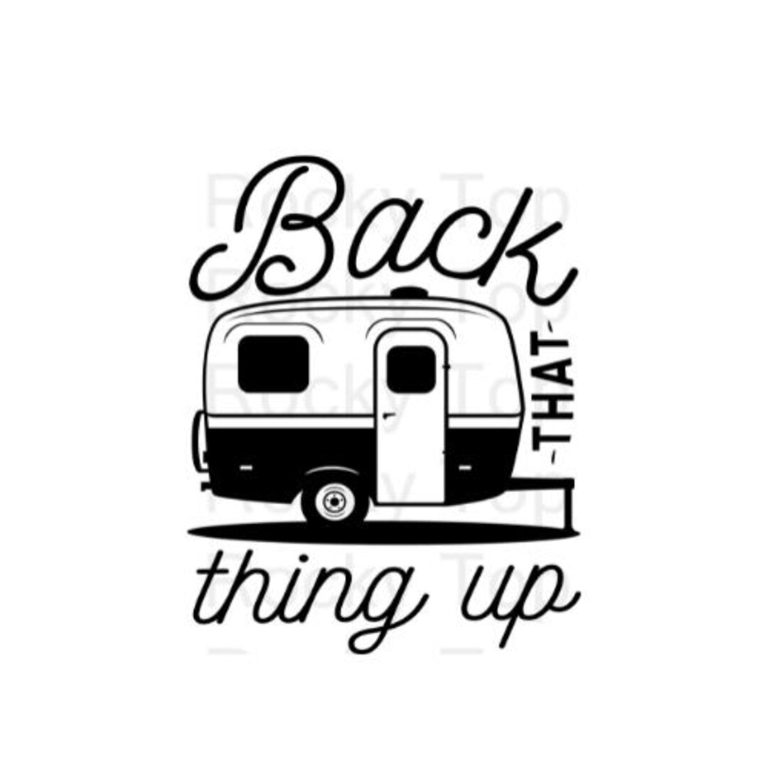 Back That Thing up PNG - Etsy