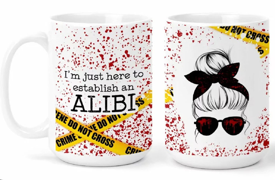 Alibi True Crime Coffee Mug, Large Coffee Mug, Murderino, True Crime ...