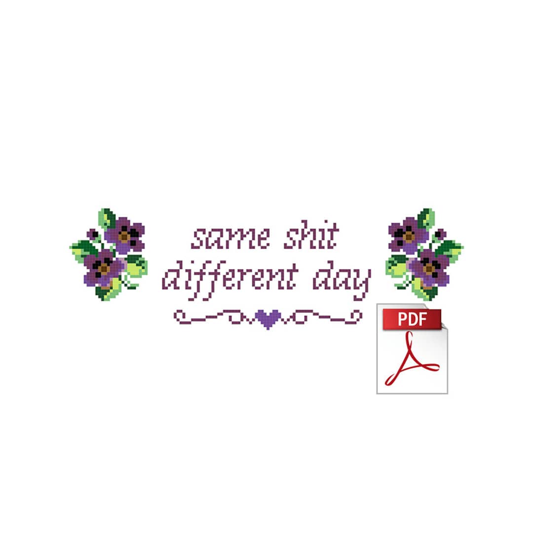 Same Shit Different Day Rude Sweary Instant Downloadable - Etsy