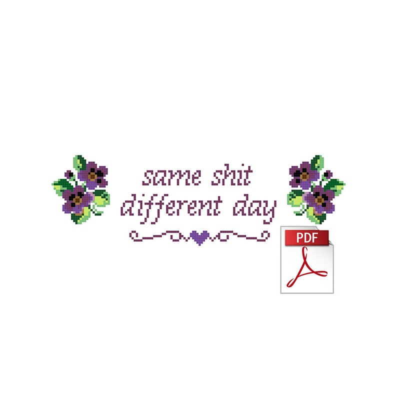 Same Shit Different Day Rude Sweary Instant Downloadable - Etsy