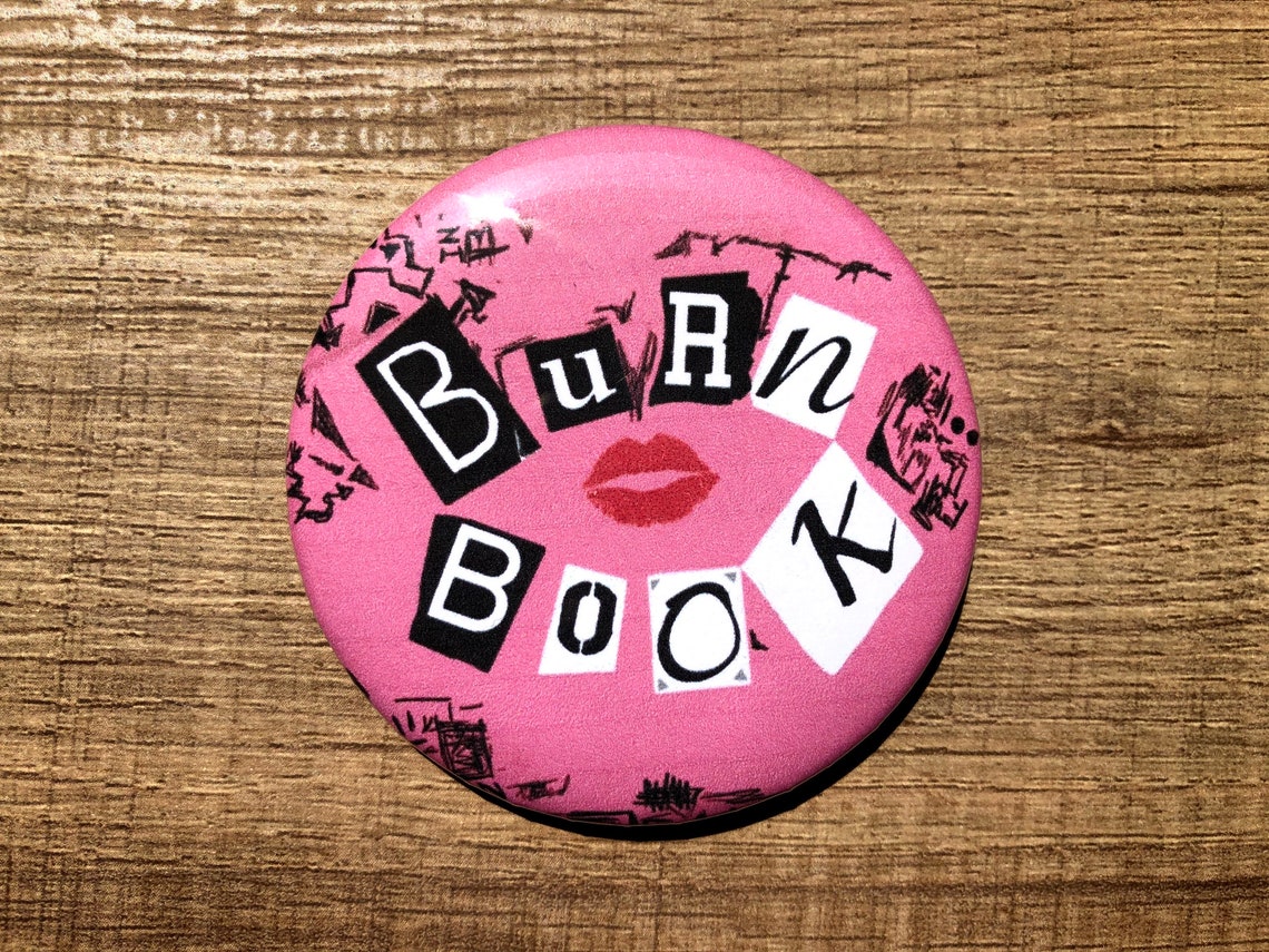 Mean Girls Burn Book Pin Mean Girls Movie Burn Book | Etsy