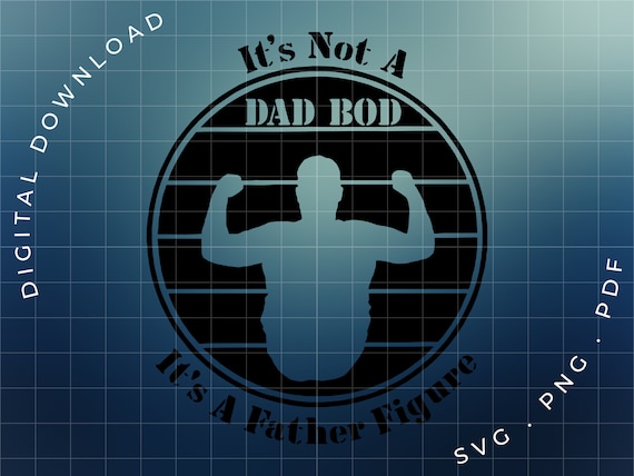 Dad Bod Father Figure Digital Download - Etsy