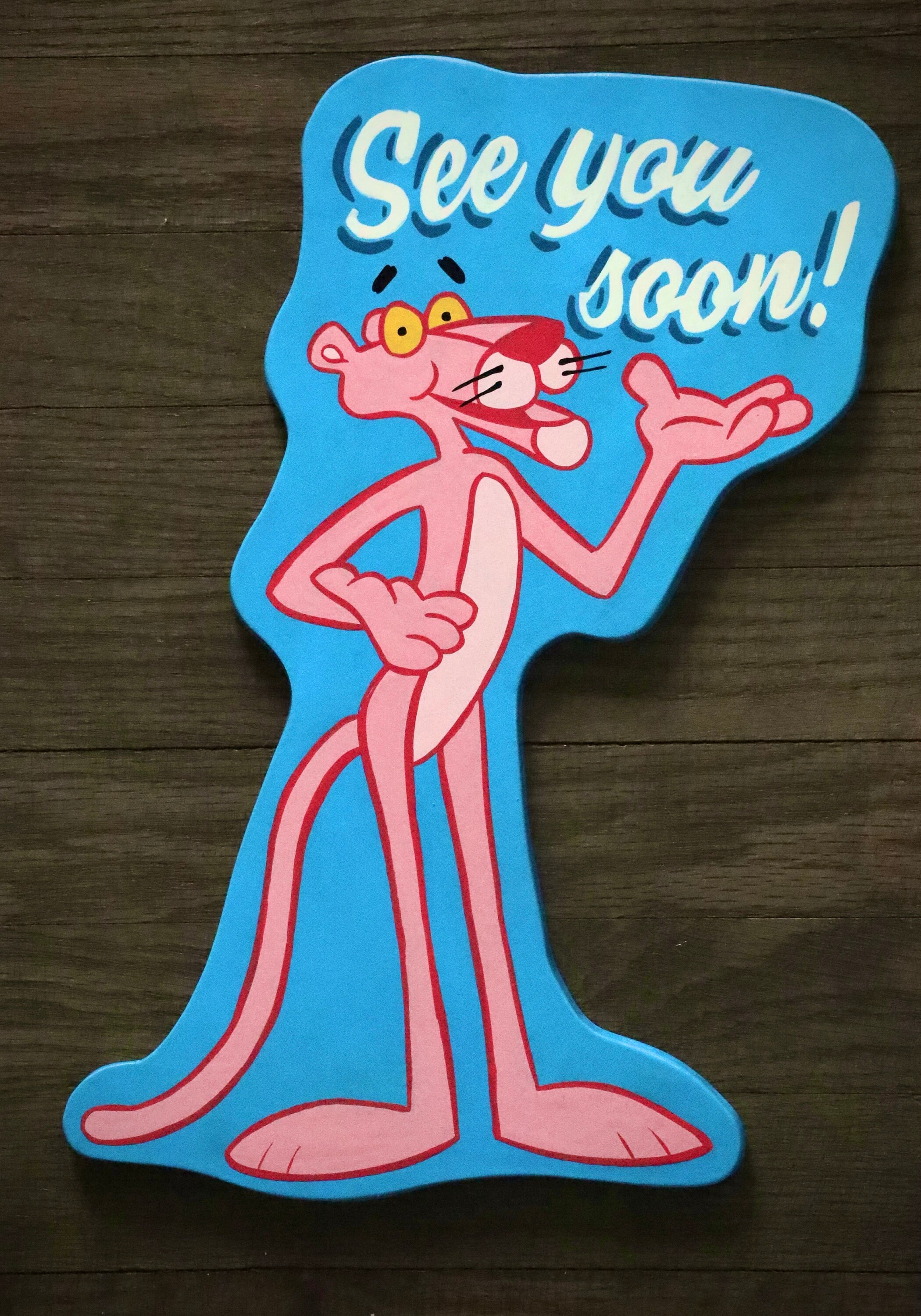 See You Soon Sign