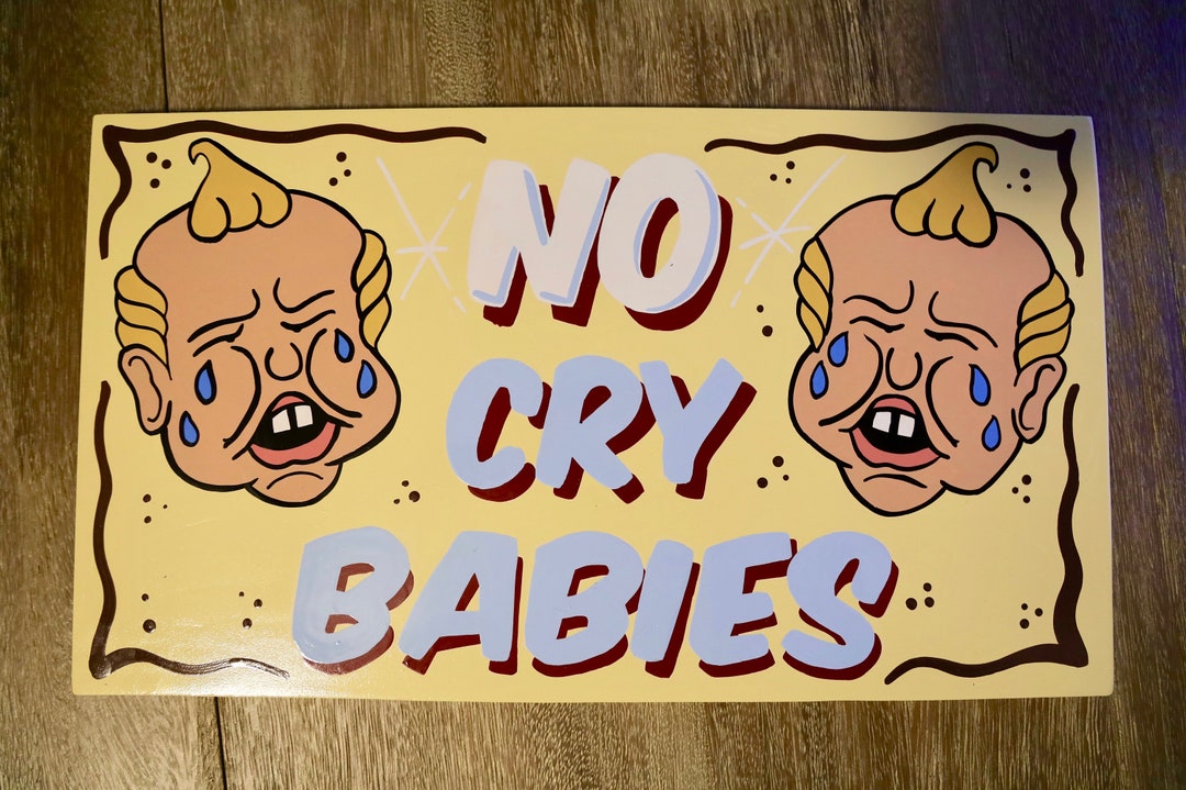 No Cry Babies Hand Painted Sign - Etsy