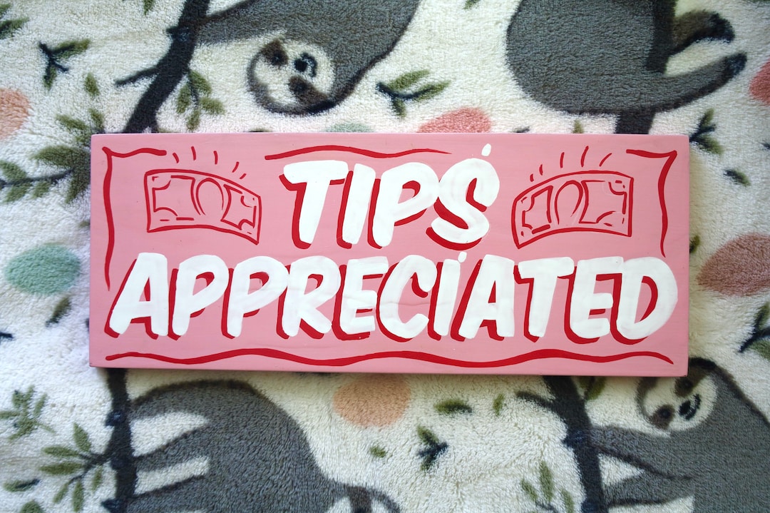 Tips Appreciated Sign Custom Sign Hand Painted Sign Sign - Etsy