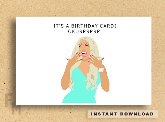 Funny Printable Birthday Greeting Card Cardi B Hehe 30 - Etsy
