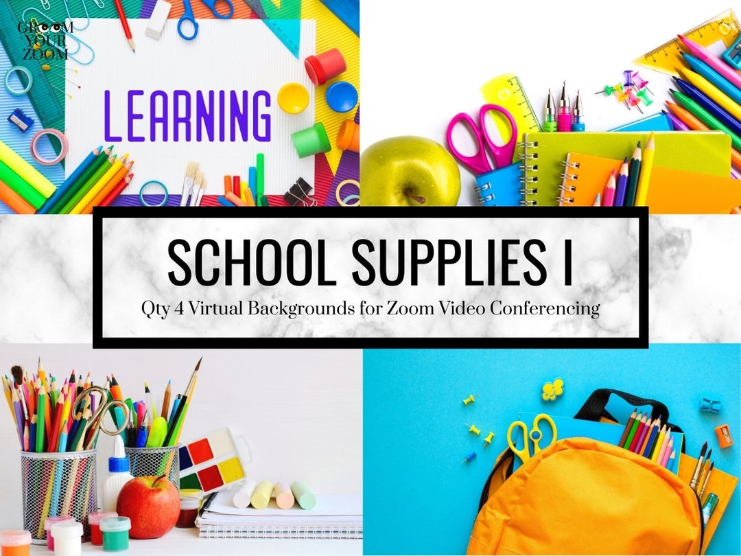School Supplies I Zoom Background - 4 Virtual Backdrops for Video Call ...