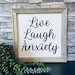 Live Laugh Anxiety | Funny Wall Sign | Snarky Home Decor | Framed ...
