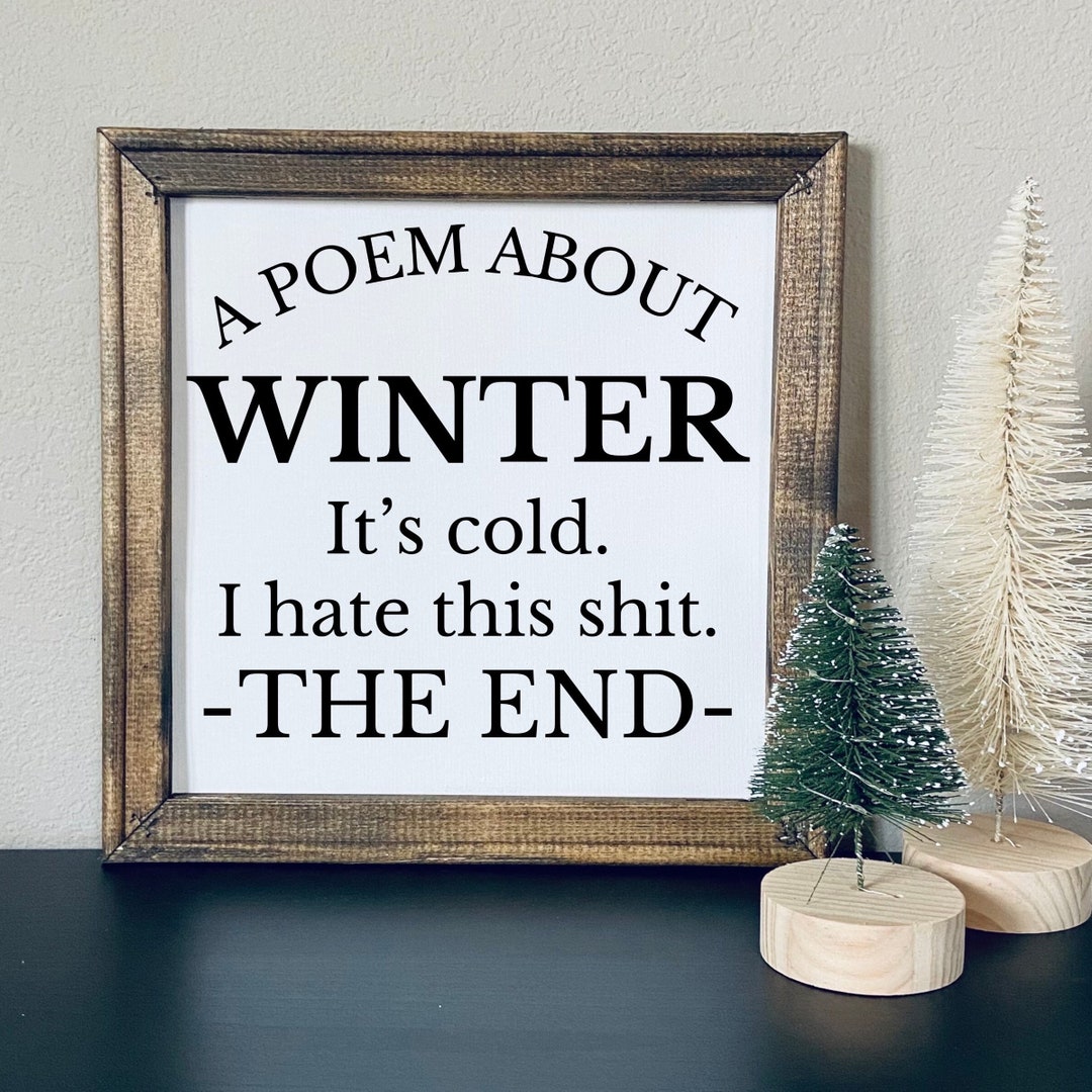 A Poem About Winter Funny Sign | Framed Canvas Sign | Holiday Decor ...