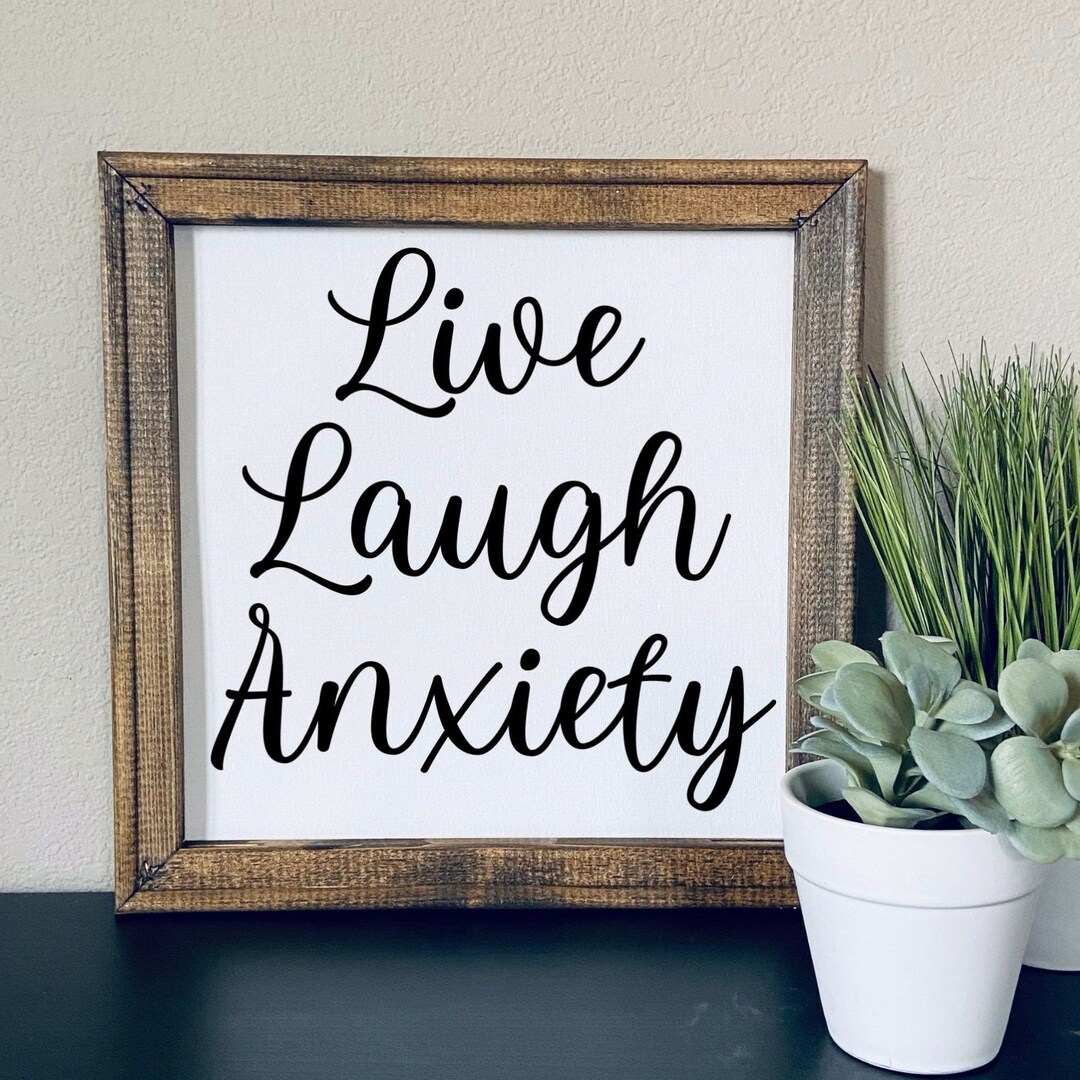 Live Laugh Anxiety | Funny Wall Sign | Snarky Home Decor | Framed ...