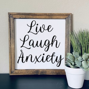 Live Laugh Anxiety | Funny Wall Sign | Snarky Home Decor | Framed ...