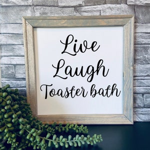 Live Laugh Toaster Bath | Funny Wall Sign | Snarky Home Decor | Framed ...