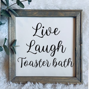 Live Laugh Toaster Bath | Funny Wall Sign | Snarky Home Decor | Framed ...