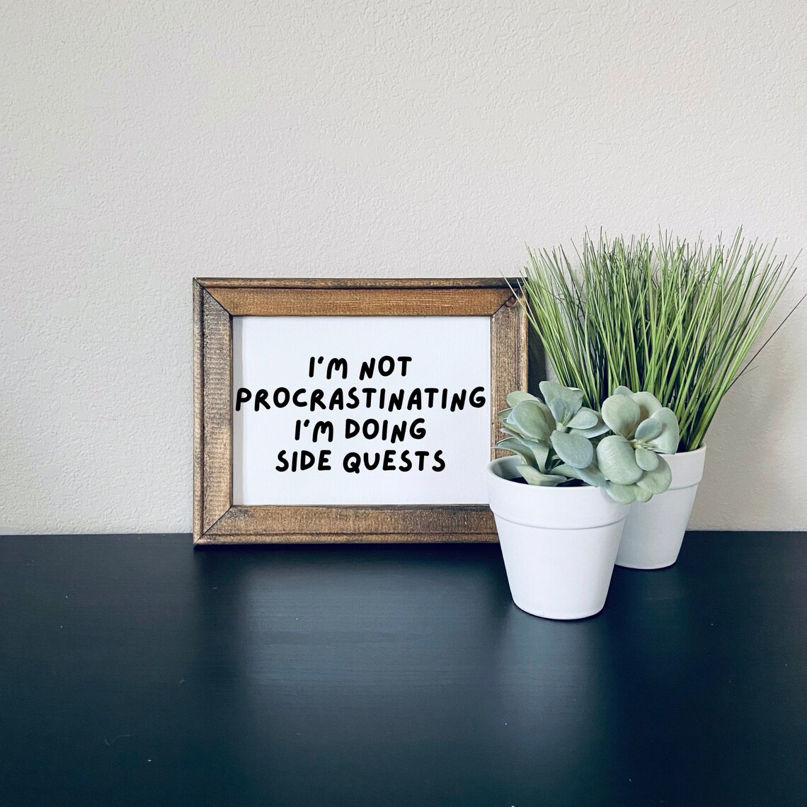 I’m Not Procrastinating Sign | Funny Wood Sign | Reverse Canvas Wall ...