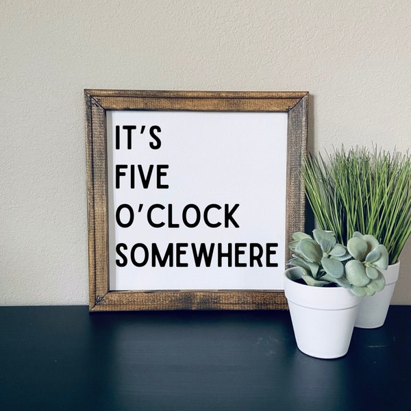 5 Oclock Somewhere Sign - Etsy
