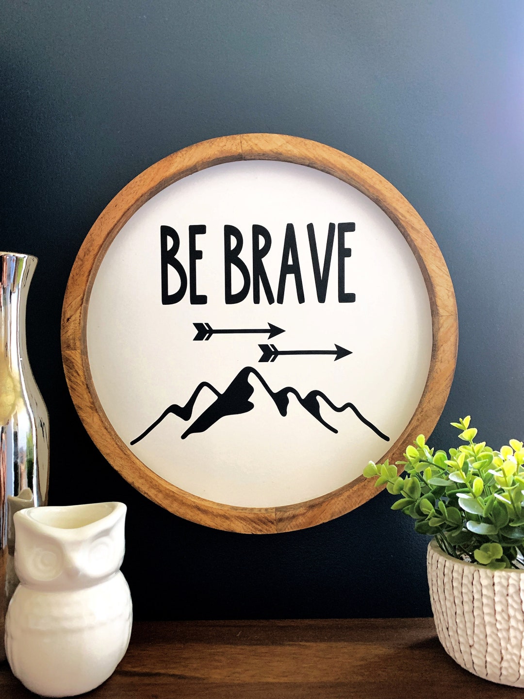 Be Brave Sign - Etsy