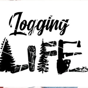 Logging Life Svg, Logger Svg, Digital File - Etsy