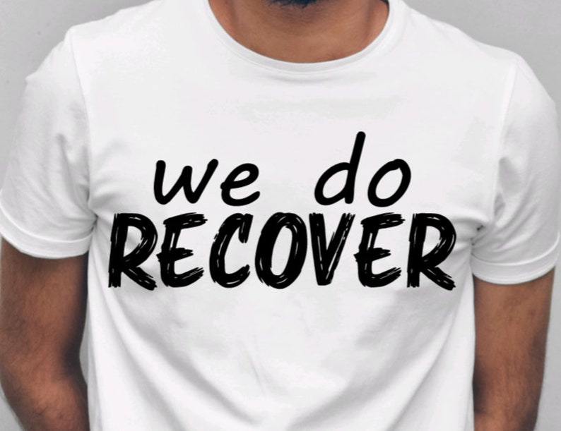 We Do Recover SVG: Sober Design (digital Download) - Etsy