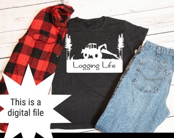 Logging Life Svg - Etsy