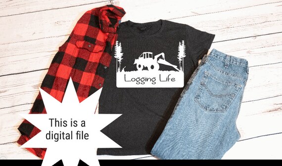 Logging Life Svg Logger Svg Digital File | Etsy Hong Kong