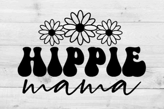 Hippie Mama SVG PNG Digital Download Earthy Holistic | Etsy