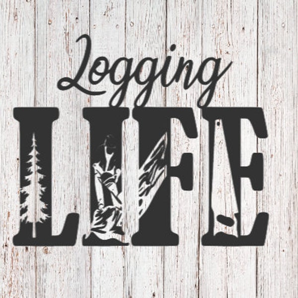 Logging Life Svg - Etsy