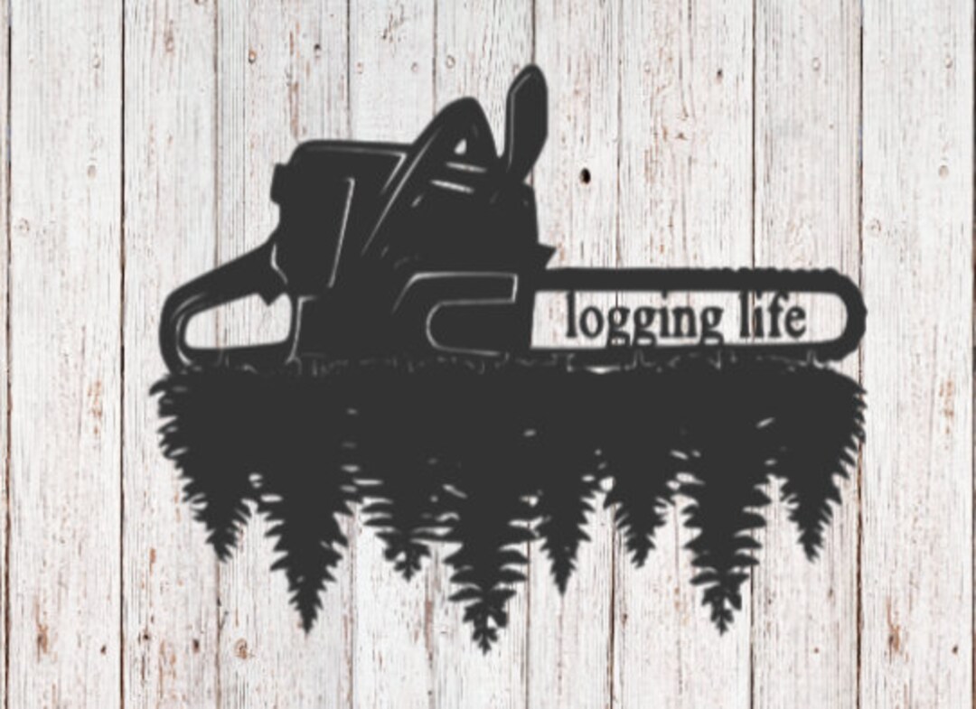 Logging Life Svg - Etsy