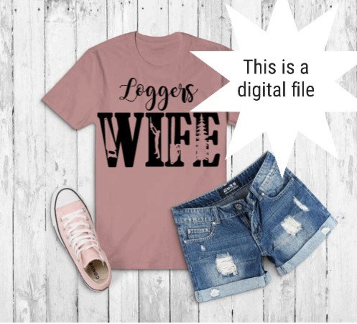 Loggers wife svg, logging life, Frau des Holzes, Holz, digitale Datei ...