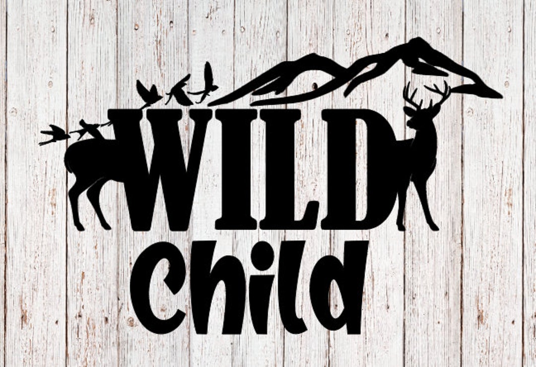 Wild Child SVG, Hunting Kid, Kids SVG, Digital File, Hunter. Deer SVG ...