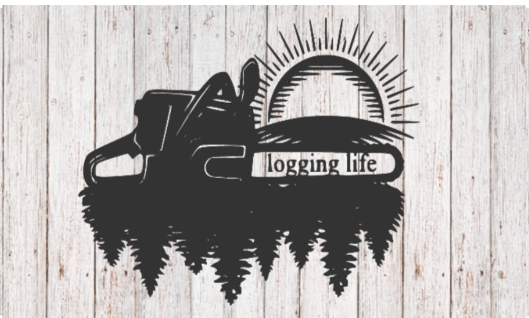 Logging Life Svg, Logger Svg - Etsy