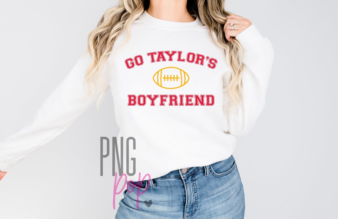 Go Taylor's Boyfriend SVG, PNG, Travis and Taylor, Funny Football Party ...