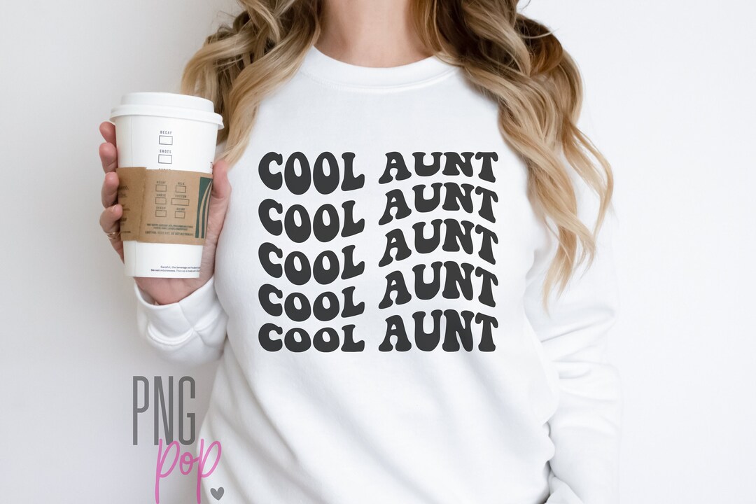 Cool Aunt SVG, Cool Aunt PNG, Retro Aunt Shirt Design, Gift for Aunt ...