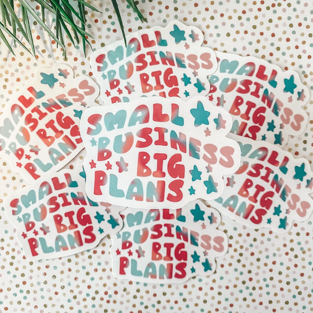Small Business Big Plans Sticker Small Business Sticker - Etsy