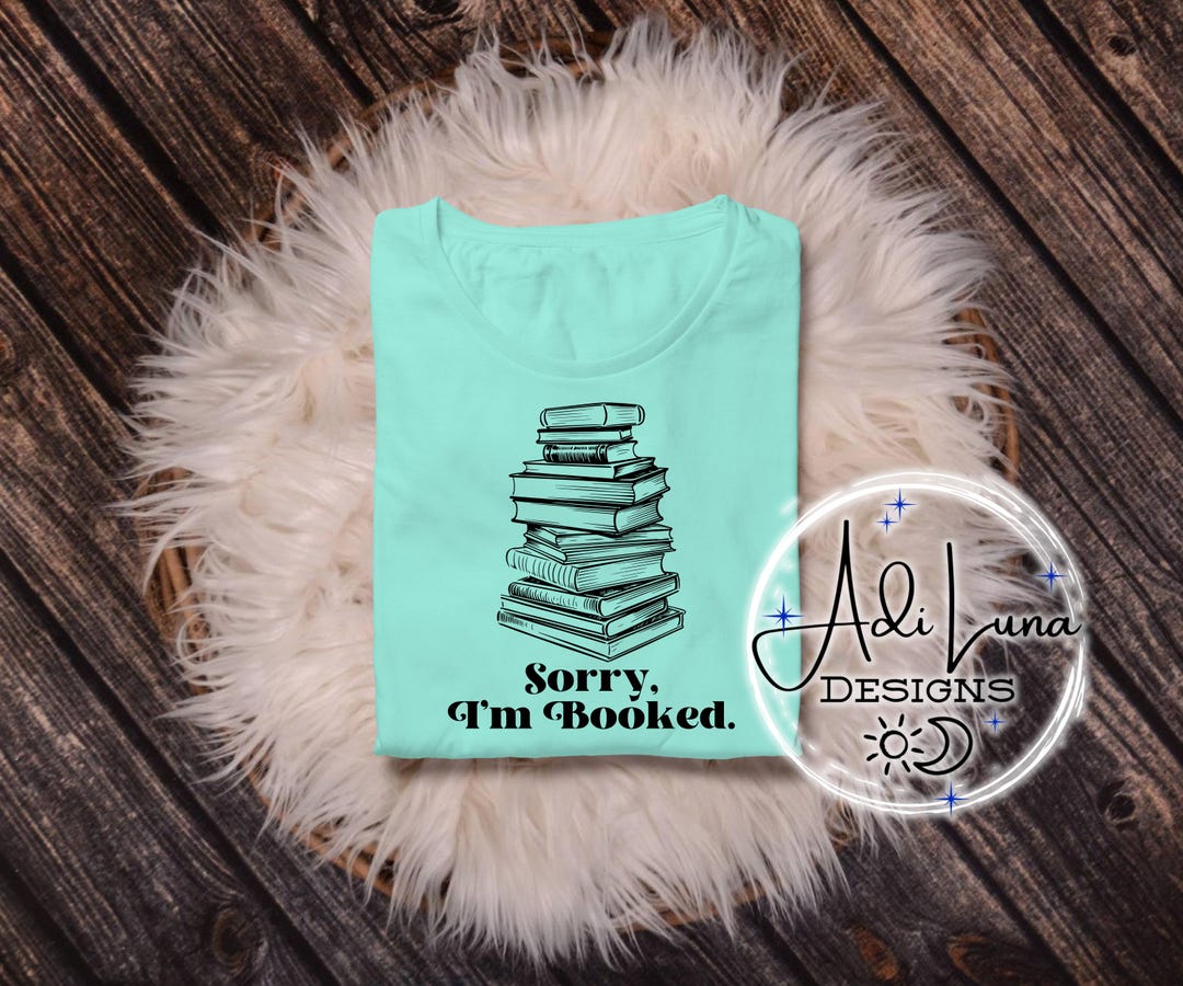 Sorry, I'm Booked! PNG / Digital Image / Comes in Black and White! - Etsy