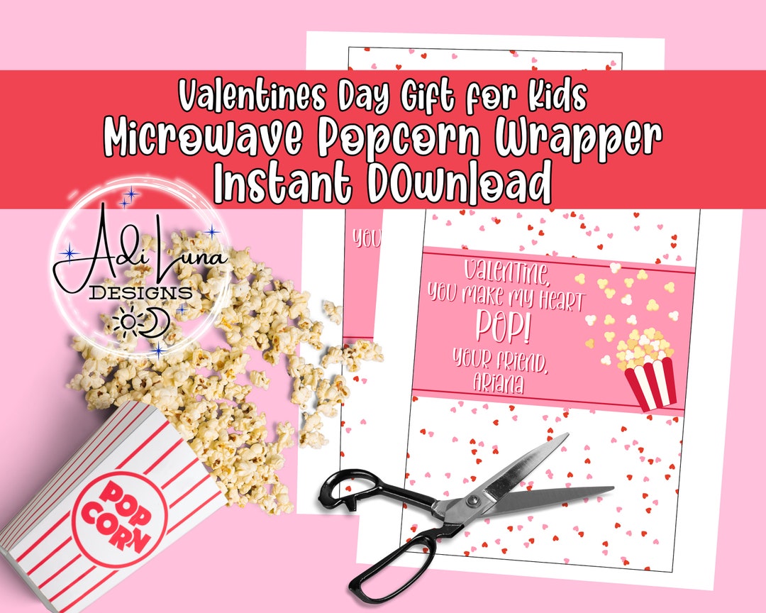 CUSTOM Microwave Popcorn Wrappers - Custom Valentines for Kids / Kids ...