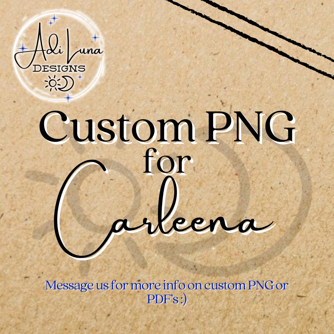 Custom PNG for CARLEENA - Etsy