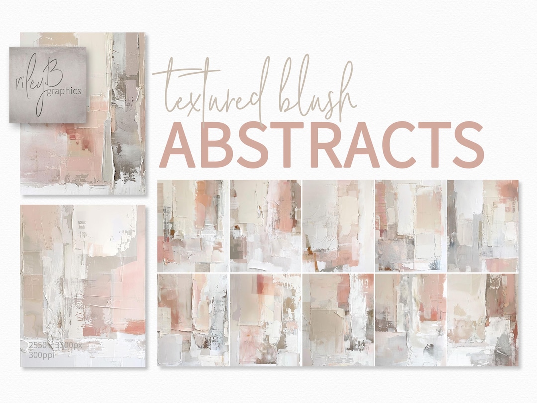 Textured Blush Abstracts - Soft Blush and Neutral Abstract Art - Blush Textured Backgrounds ...