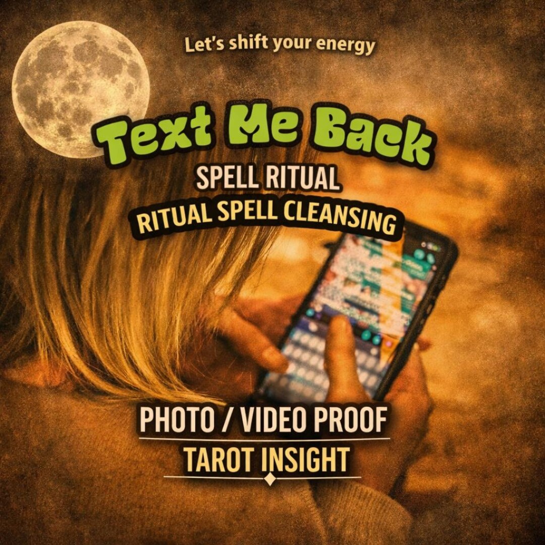 Text Me Back Ritual / Spell / Manifestation - 24 to 72 HR Delivery ...