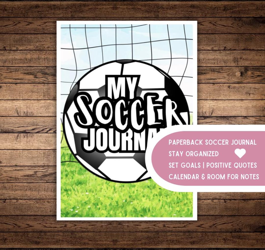 Soccer Journal: Motivational Quotes & Goal Setting (paperback) - Etsy