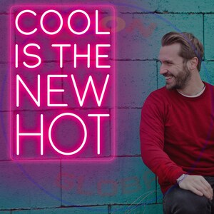 Cool is the New Hot Neon Sign Bedroom Neon Custom Led Sign Birthday ...