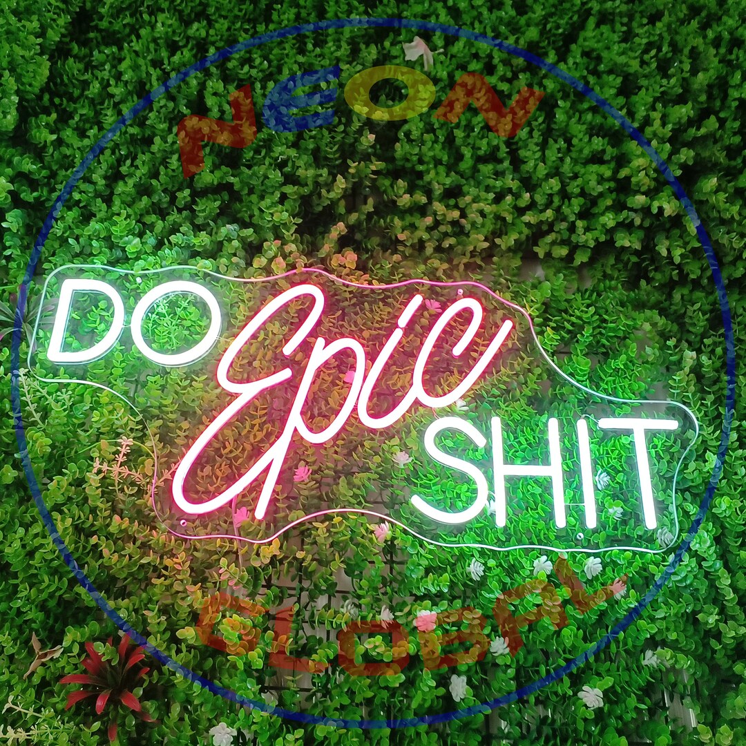 Do Epic Shit Neon Sign| Wedding Neon Sign | Party Neon| Bedroom Custom ...