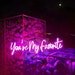 You Re My Favorite Custom Neon Sign Bedroom Neon Light Led - Etsy