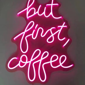 But First Coffee LED Neon Sign, Coffee Shop Decor - Etsy