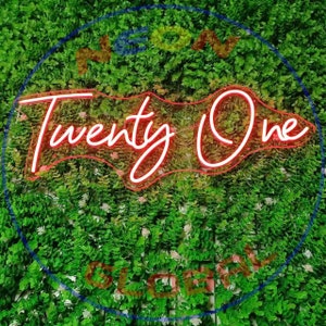 Twenty One Neon Sign/ Neon Wedding Sign /party Girl Neon Sign/ Led ...