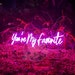 You Re My Favorite Custom Neon Sign Bedroom Neon Light Led - Etsy