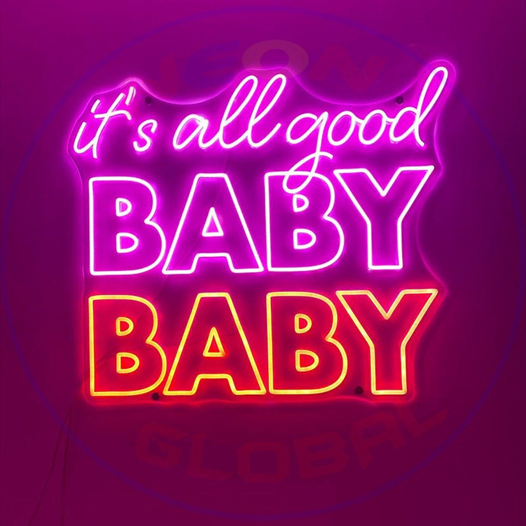It's All Good Baby Baby Neon Sign Wedding Initials Custom Art Wall ...