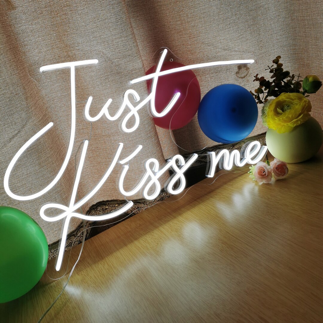 Just Kiss Me Custom Wedding Neon Sign Custom Cool White Led Light ...