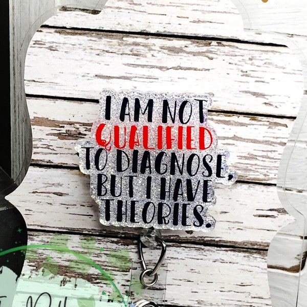 I Am Not Qualified to Diagnose but I Have Theories - Etsy